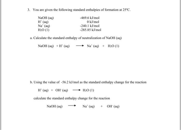 Solved 3. You are given the following standard enthalpies of | Chegg.com