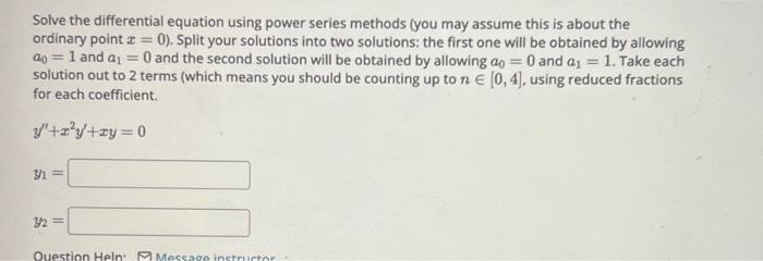 Solved Solve The Differential Equation Using Power Series