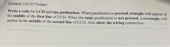 Solved Problem 2.0 (25 Points) Write a code for LCD and one | Chegg.com