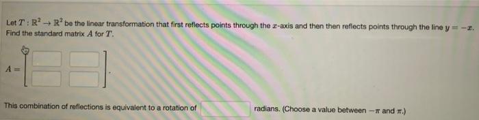 Solved Let T:R? R'be the linear transformation that first | Chegg.com