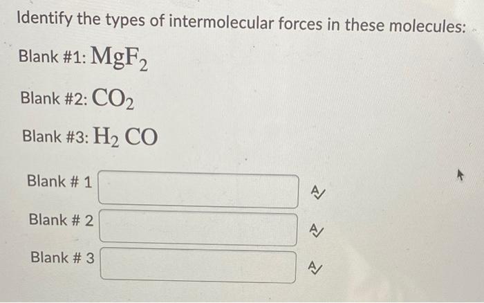Solved Identify the types of intermolecular forces in these | Chegg.com