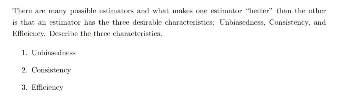 Solved There are many possible estimators and what makes one | Chegg.com