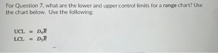Solved For Question 7, what are the lower and upper control | Chegg.com