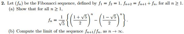Solved Let (fn) be the Fibonacci sequence, defined by f1 = | Chegg.com
