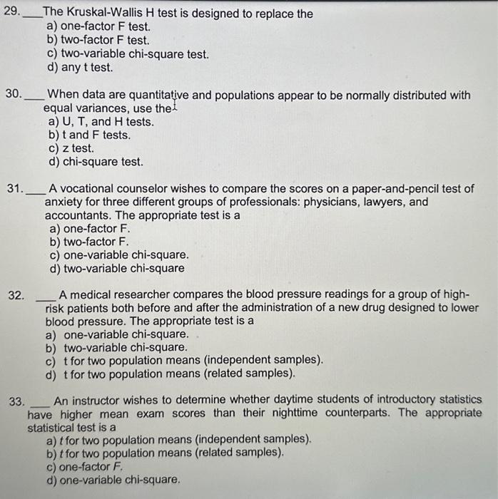 Solved 29. The Kruskal-Wallis H test is designed to replace | Chegg.com
