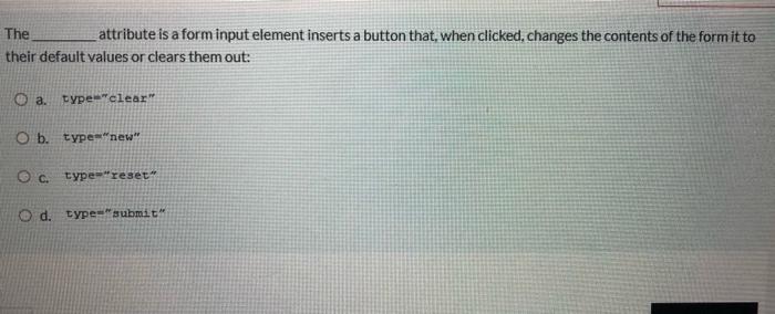 Solved The attribute is a form input element inserts a | Chegg.com