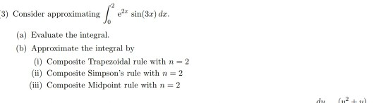 Solved 3) Consider approximating * c** sin(30) de. (a) | Chegg.com