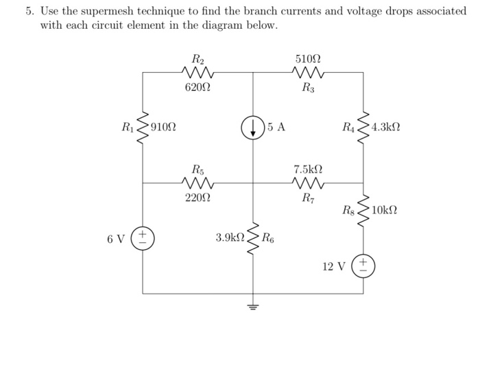 Solved 5. Use the supermesh technique to find the branch | Chegg.com