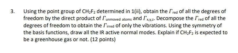 Solved 3. . Using the point group of CH2F2 determined in | Chegg.com