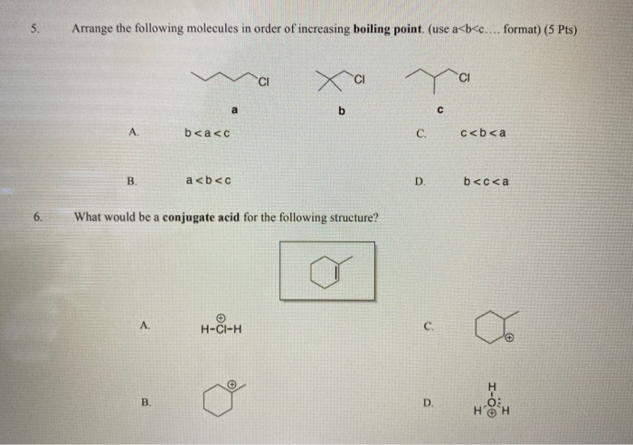 Solved 5. Arrange the following molecules in order of | Chegg.com