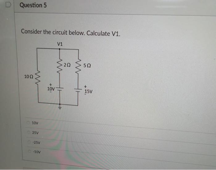 Solved D Question 5 Consider the circuit below. Calculate | Chegg.com