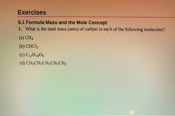 Solved Exercises 6.1 Formula Mass and the Mole Concept 1. | Chegg.com