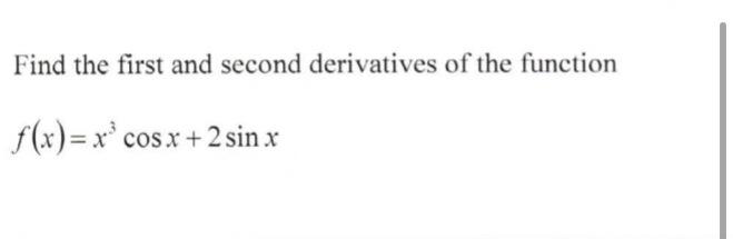 Solved Find the first and second derivatives of the function | Chegg.com