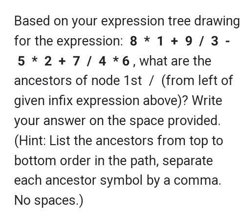 Solved Based on your expression tree drawing for the | Chegg.com