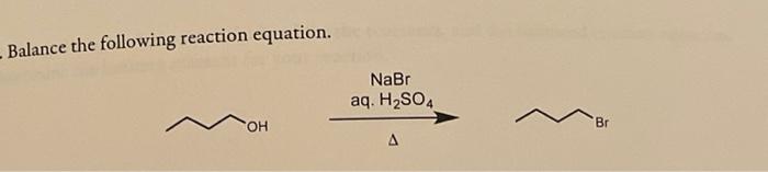 Solved Balance the following reaction equation. NaBr aq. | Chegg.com