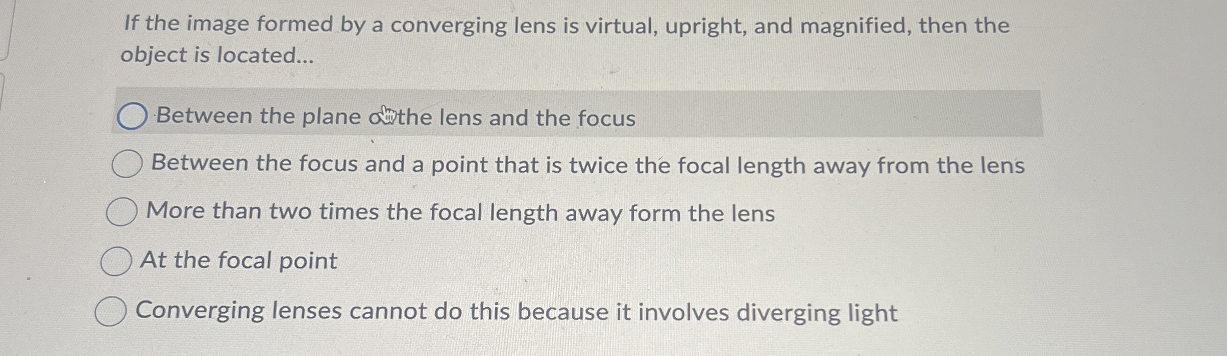 Solved If the image formed by a converging lens is virtual, | Chegg.com