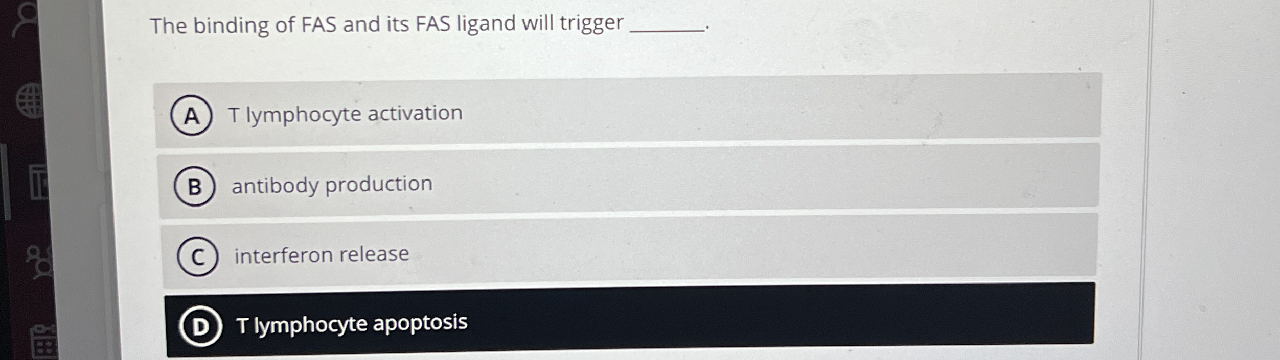 High Quality SOLUTION The binding of FAS and its FAS ligand will ...