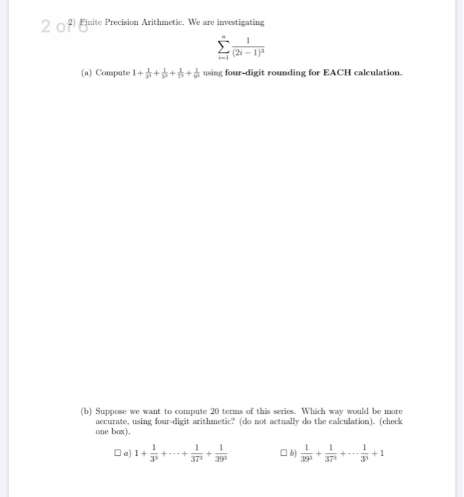 Solved 2 Finite Precision Arithmetic We Are Investigating