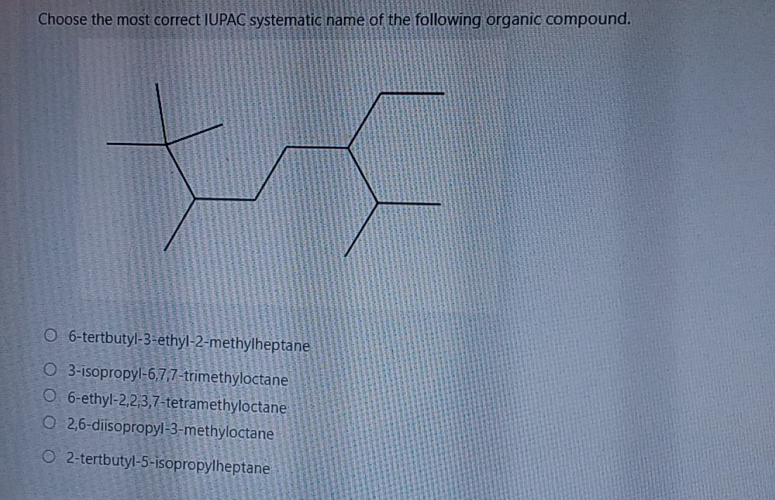 Solved Choose the most correct IUPAC systematic name of the | Chegg.com