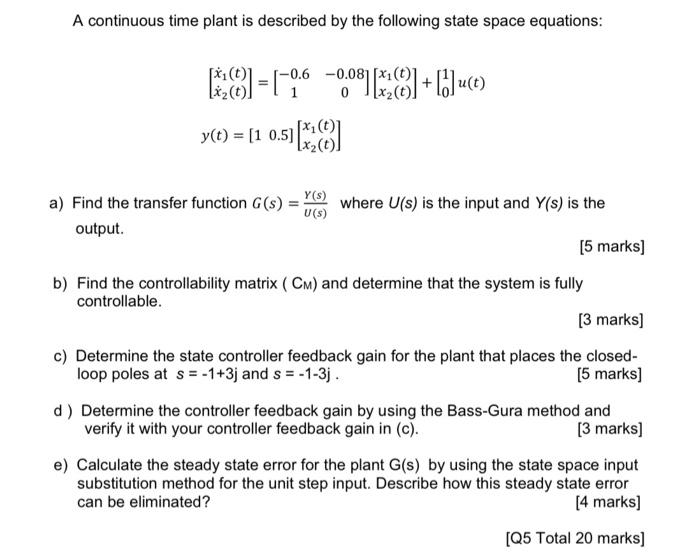 Solved A continuous time plant is described by the following | Chegg.com