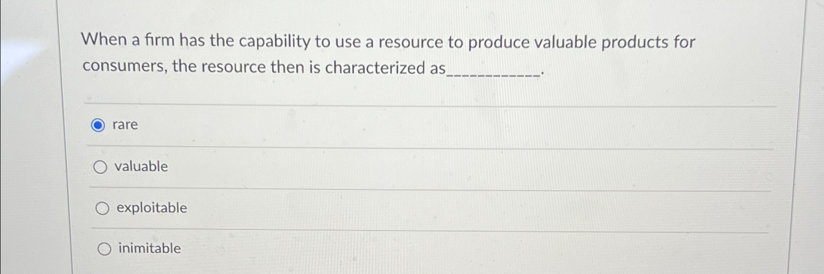 Solved When a firm has the capability to use a resource to | Chegg.com