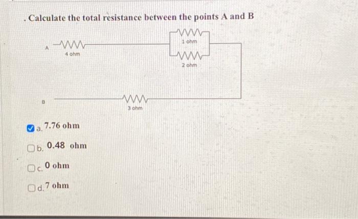 Solved Calculate the total resistance between the points A | Chegg.com