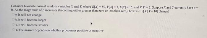 Solved Consider bivariate normal random variables X and Y, | Chegg.com