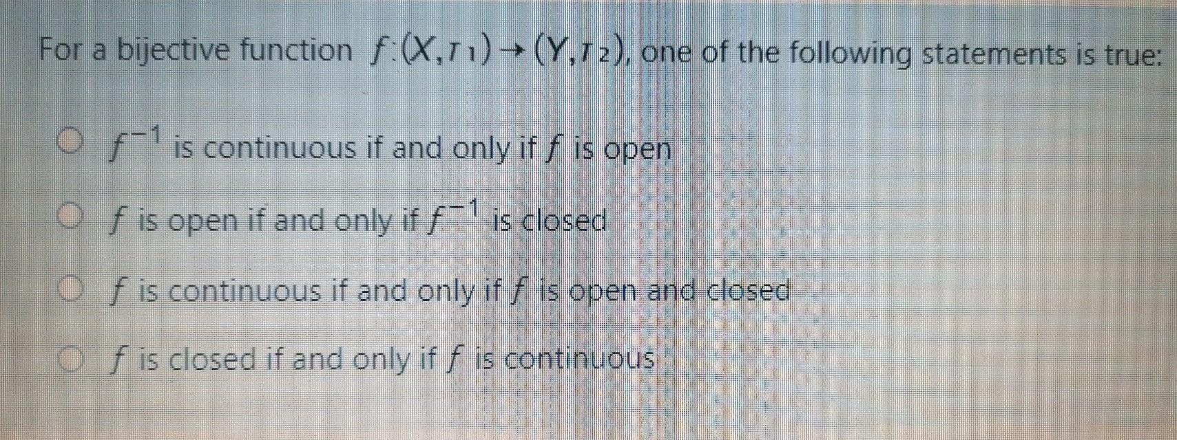 Solved For a bijective function . (X, 11) + (YP), one of the | Chegg.com