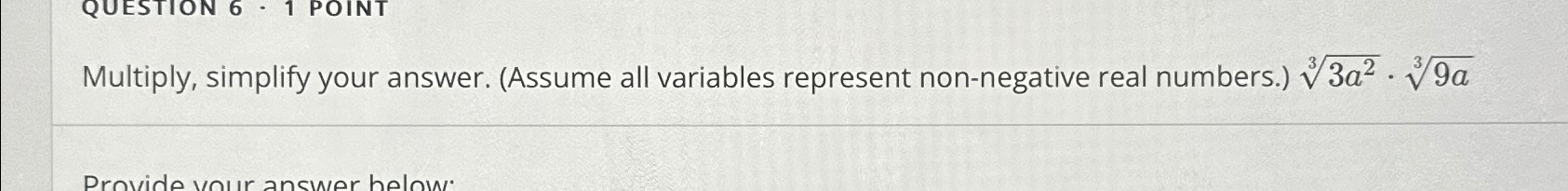 Solved Multiply, simplify your answer. (Assume all variables | Chegg.com Solved Multiply, simplify your answer. (Assume all variables | Chegg.com