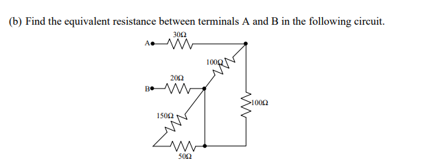 Solved (b) ﻿Find the equivalent resistance between terminals | Chegg.com