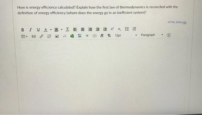 Solved How is energy efficiency calculated? Explain how the | Chegg.com
