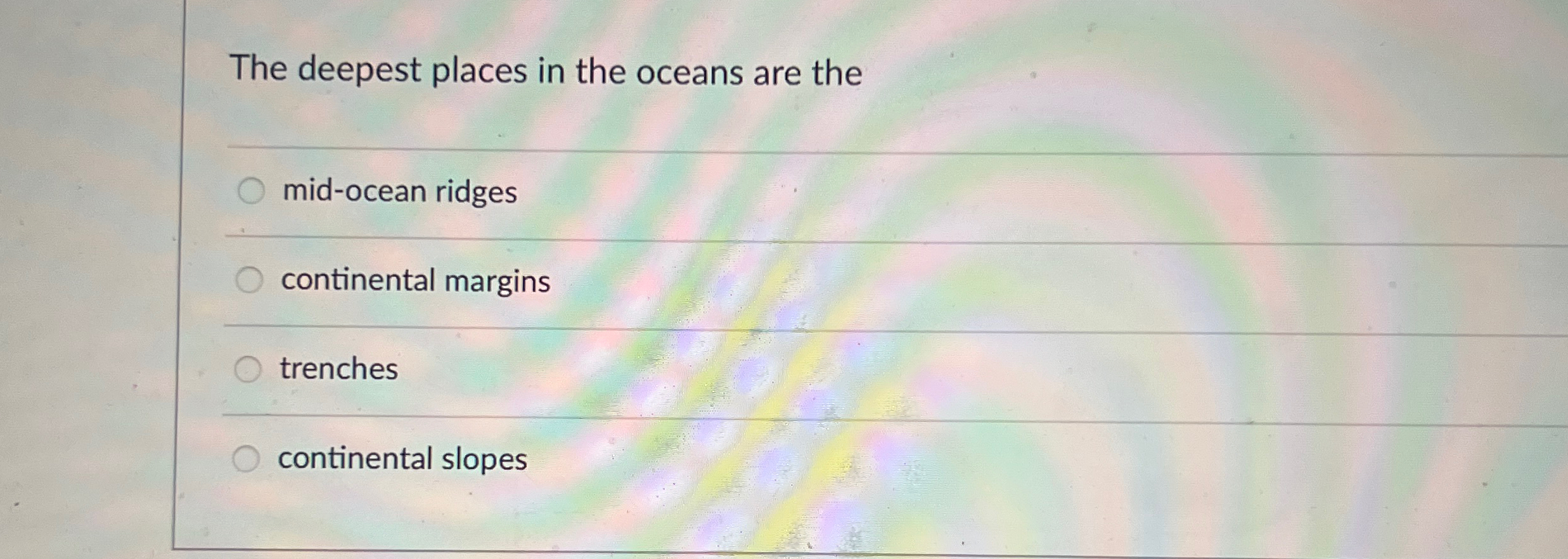 Solved The deepest places in the oceans are themid-ocean | Chegg.com