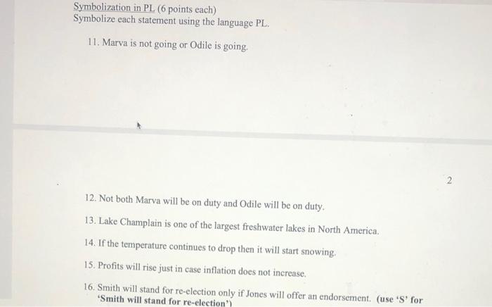 Solved Symbolization in PL (6 points each) Symbolize each | Chegg.com