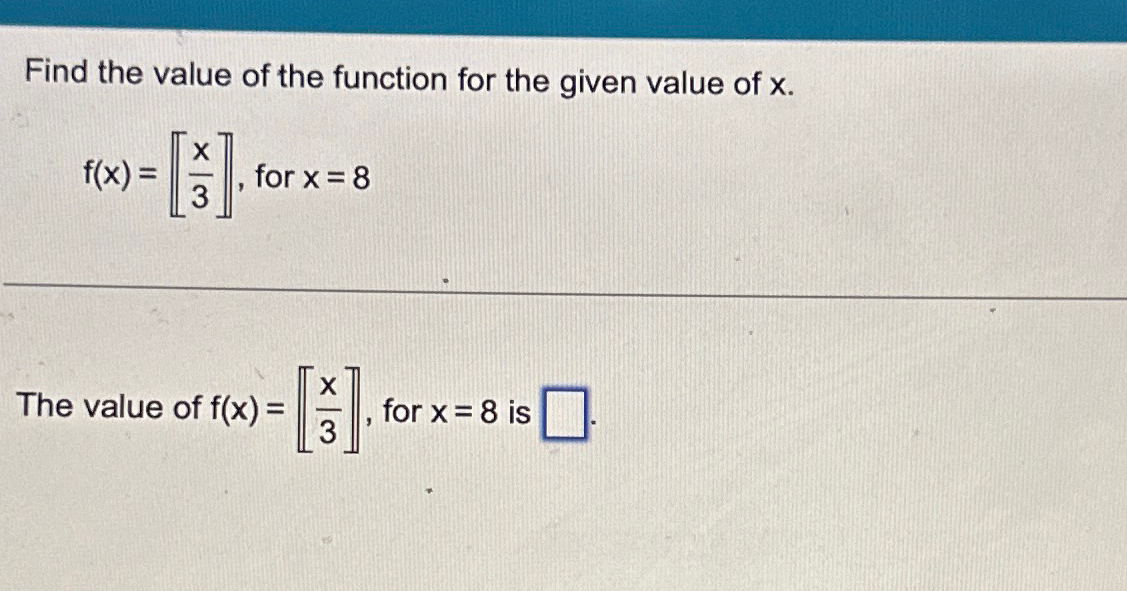 Solved Find the value of the function for the given value of | Chegg.com