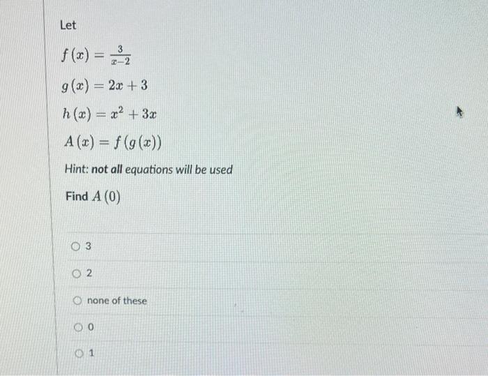 Solved Let F X X−23g X 2x 3h X X2 3xa X F G X Hint
