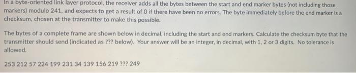 Solved In a byte-oriented link layer protocol, the receiver | Chegg.com