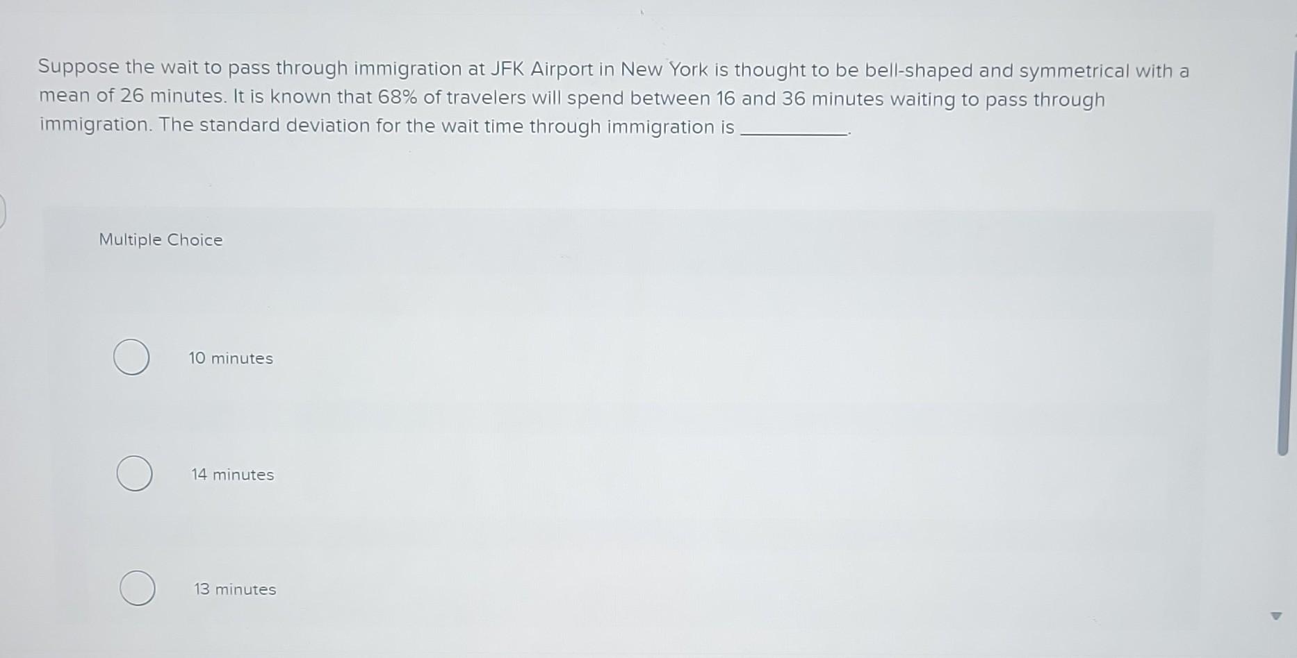 Solved Suppose the wait to pass through immigration at JFK | Chegg.com