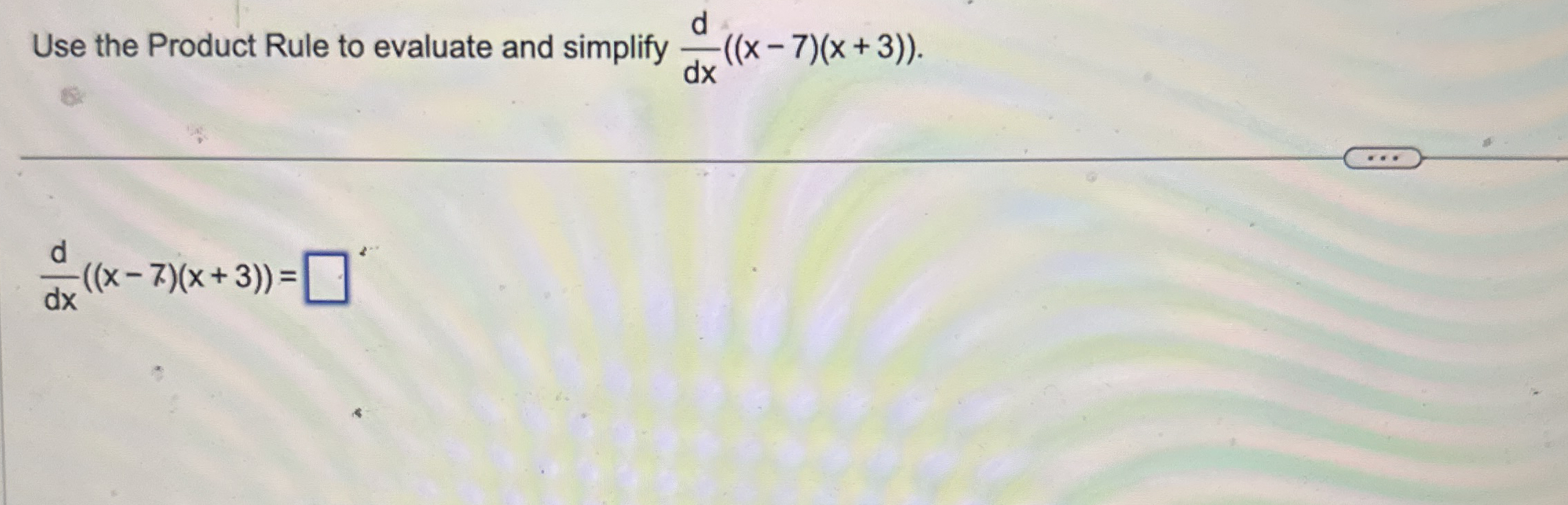 Solved Use the Product Rule to evaluate and simplify | Chegg.com