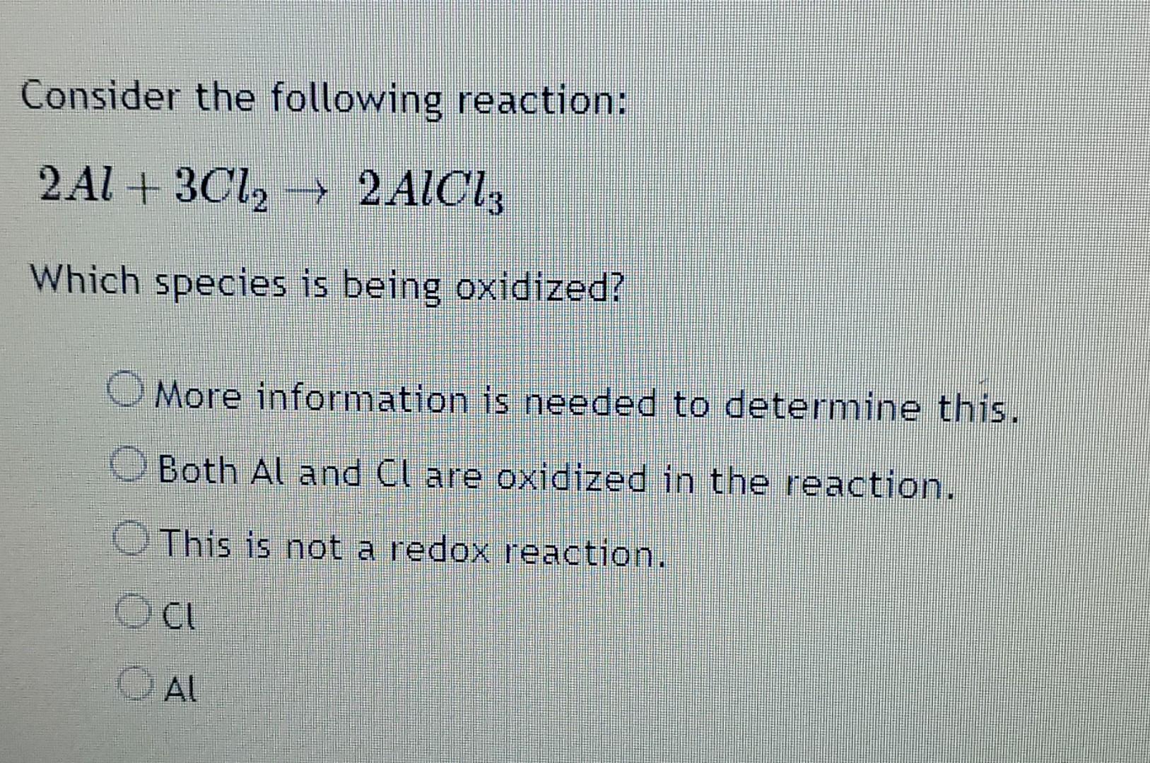 Solved Consider the following reaction: 2Al+3Cl2→2AlCl3 | Chegg.com