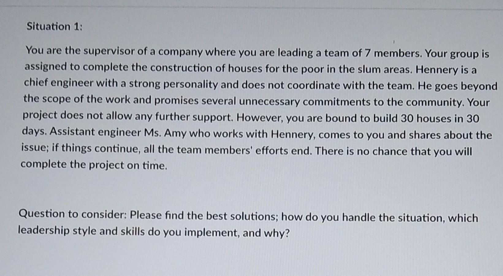 Solved Situation 1 : You are the supervisor of a company | Chegg.com