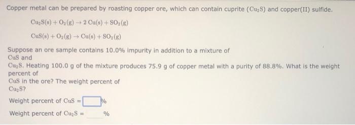 Solved Cu2 S( s)+O2( g)→2Cu(s)+SO2( g)CuS(s)+O2( | Chegg.com