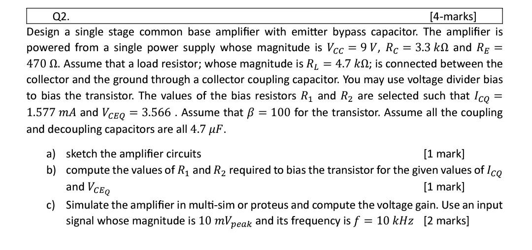 Design a single stage common base amplifier with | Chegg.com