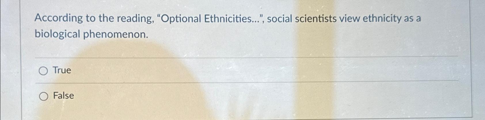 Solved According to the reading, "Optional Ethnicities...", | Chegg.com