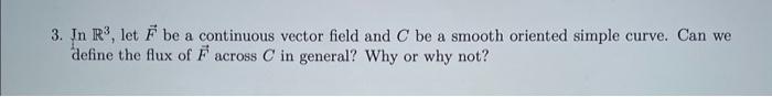 Solved 3. In R3, let F be a continuous vector field and C be | Chegg.com