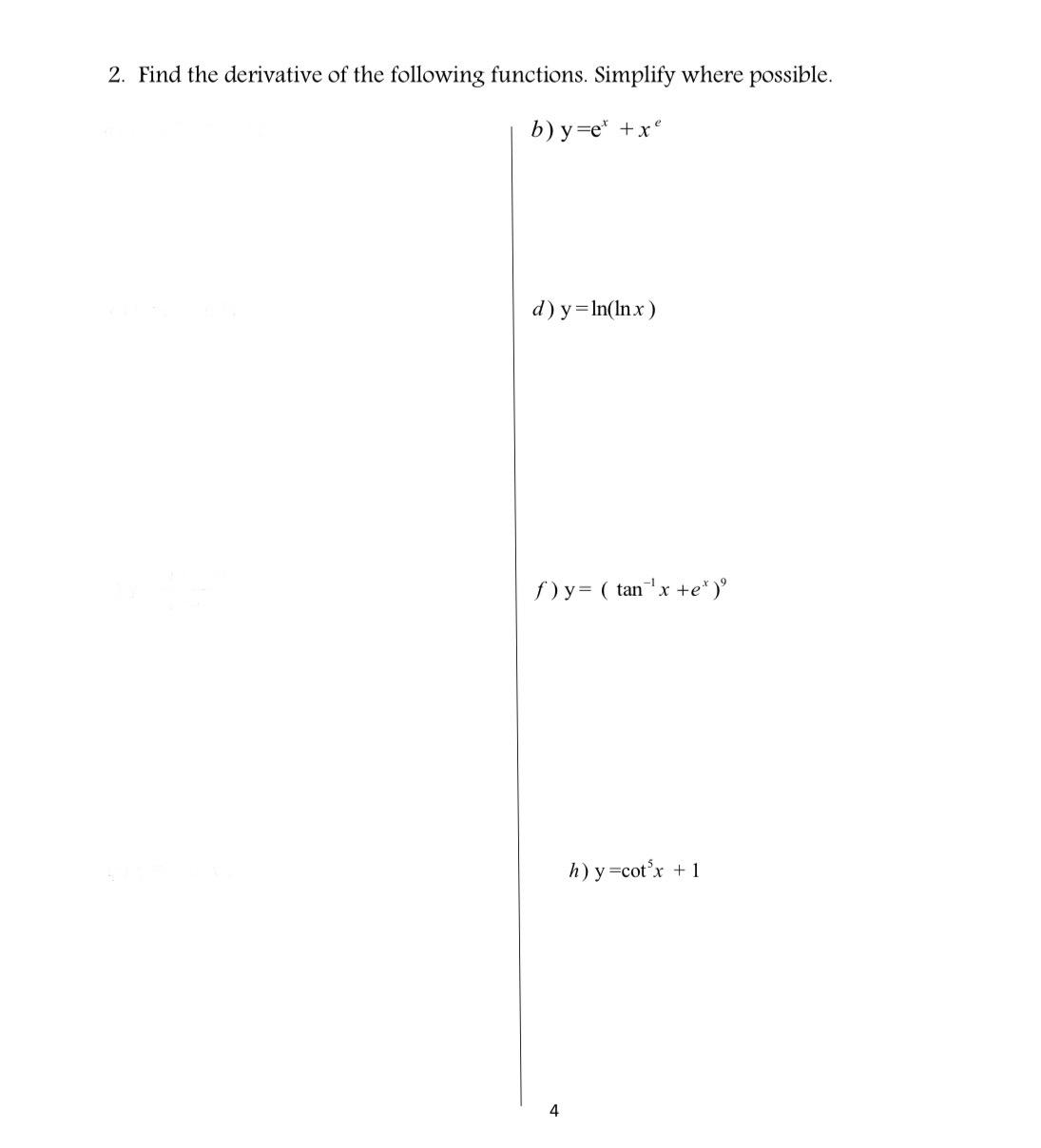 Solved Find the derivative of the following functions. | Chegg.com