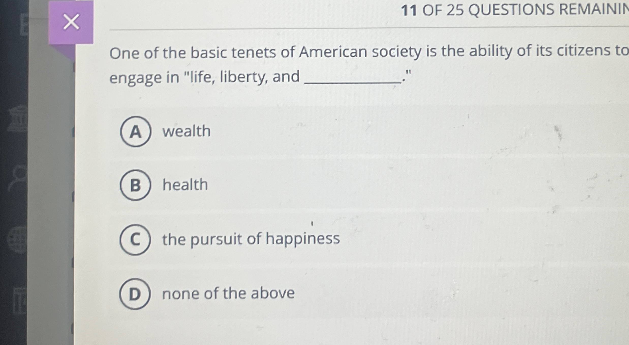 Solved 11 ﻿OF 25 ﻿QUESTIONS REMAININOne of the basic tenets | Chegg.com