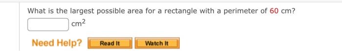 Solved What is the largest possible area for a rectangle | Chegg.com