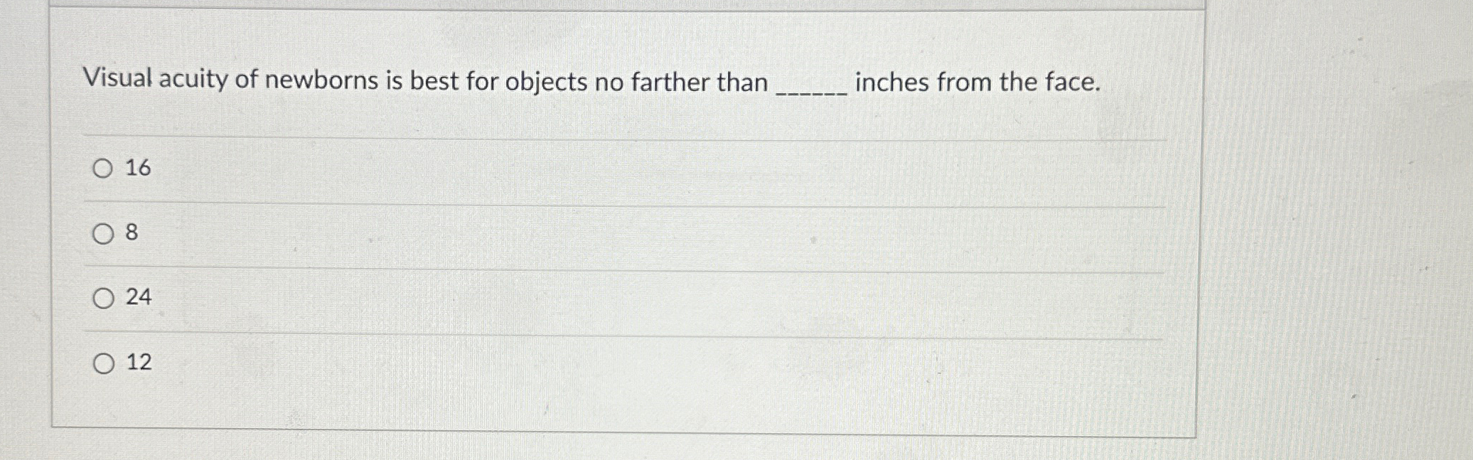 Solved Visual acuity of newborns is best for objects no | Chegg.com