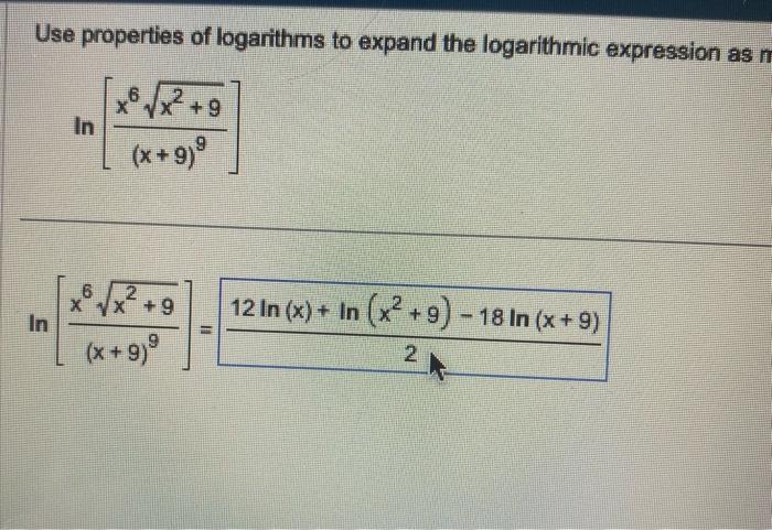 Solved Use properties of logarithms to expand the | Chegg.com