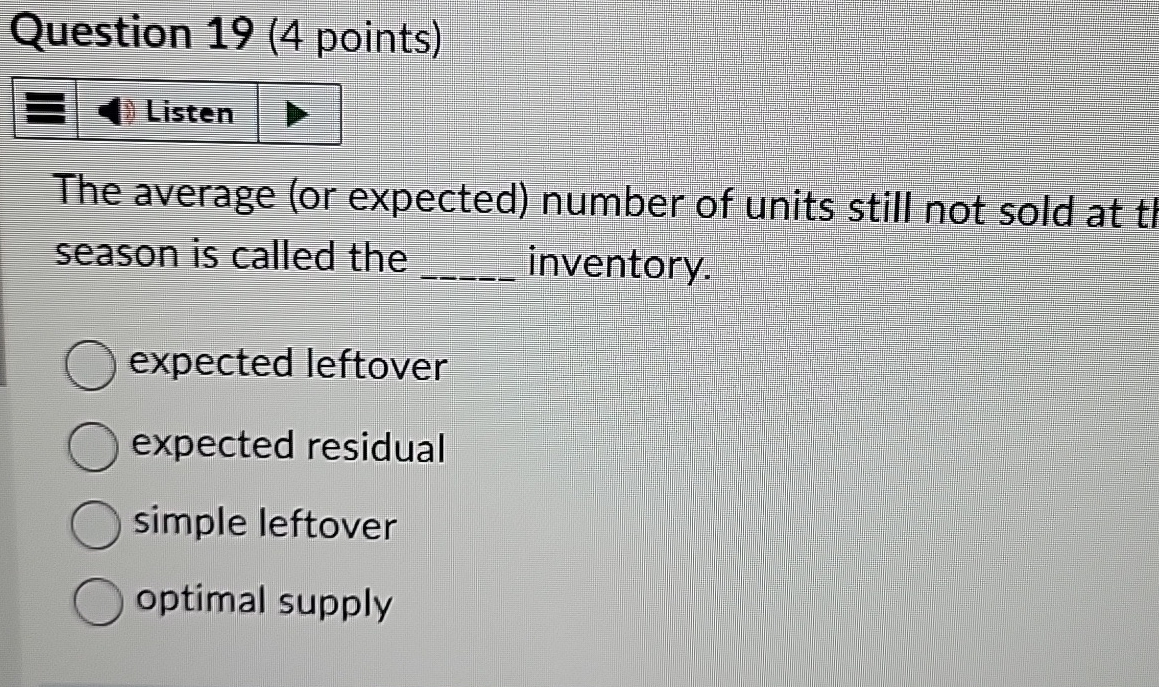 Solved Question 19 (4 ﻿points)ListenThe average (or | Chegg.com